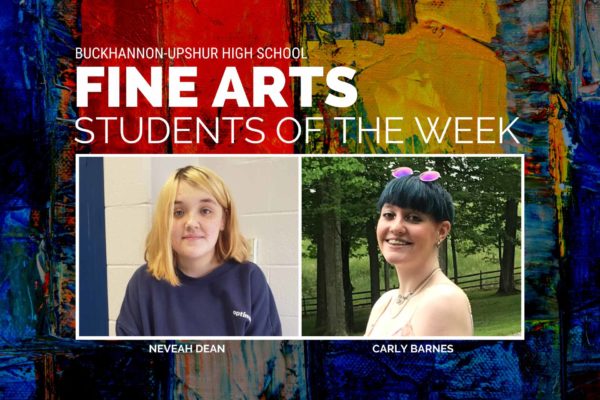 B-UHS Fine Arts Students of the Week: Carly Barnes and Neveah Dean