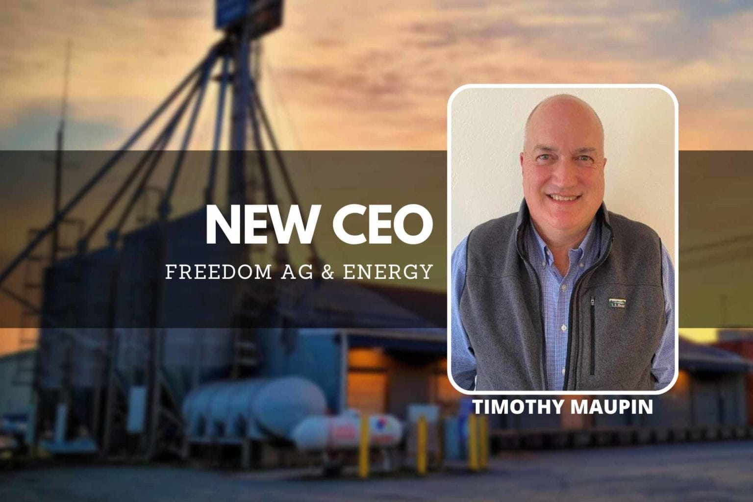 Freedom Ag & Energy names longtime Cargill executive Timothy Maupin as ...