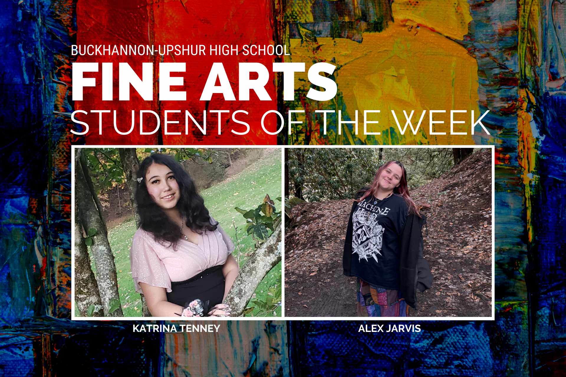 B UHS Fine Arts Students Of The Week Katrina Tenney And Alex Jarvis B UHS Fine Arts Students Of The Week Katrina Tenney And Alex Jarvis