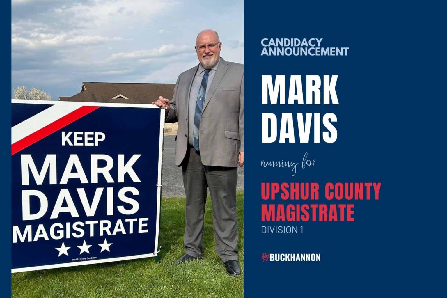 Candidacy Announcement: Mark Davis for Upshur County Magistrate ...